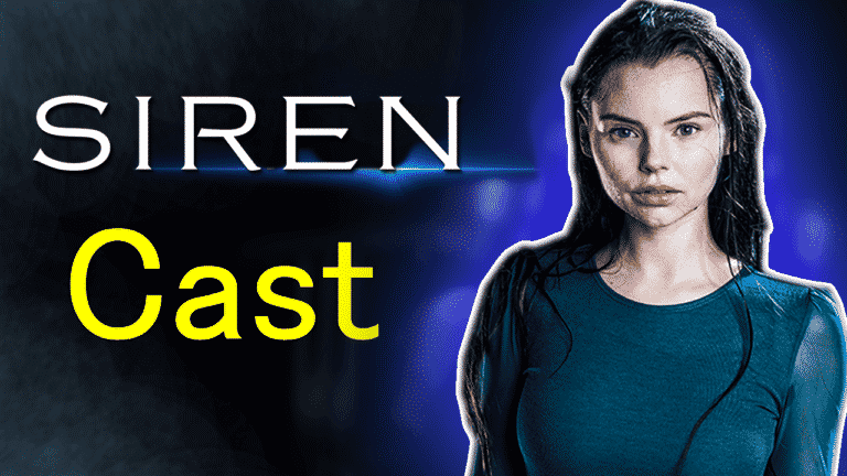 Siren Cast Members Ages, Real-Life Partners - 2021 - Upcoming Season