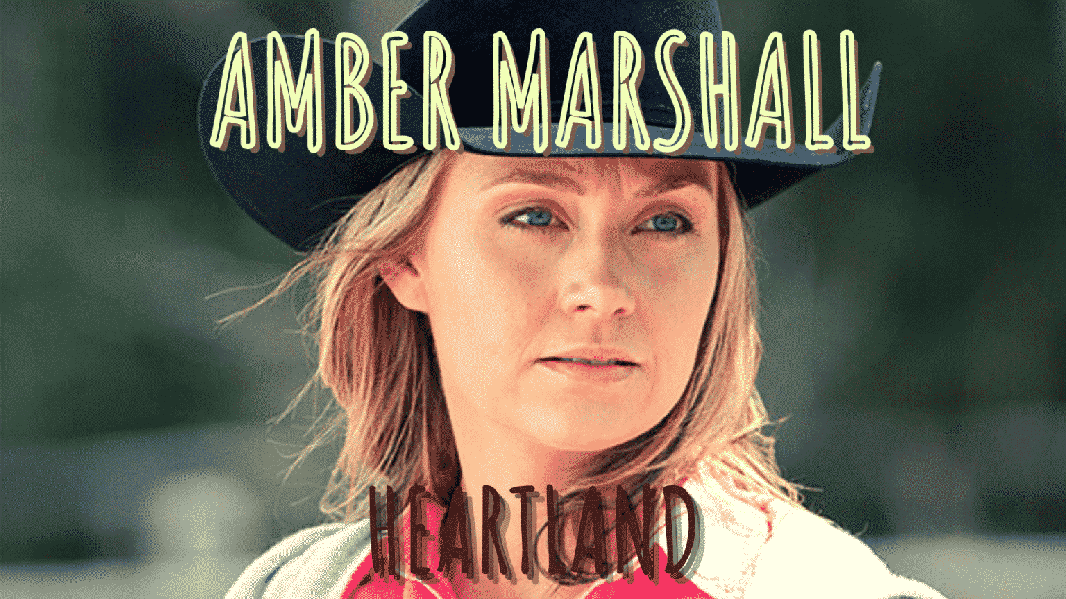 Who Plays Amy Fleming (Amber Marshall) on Heartland?