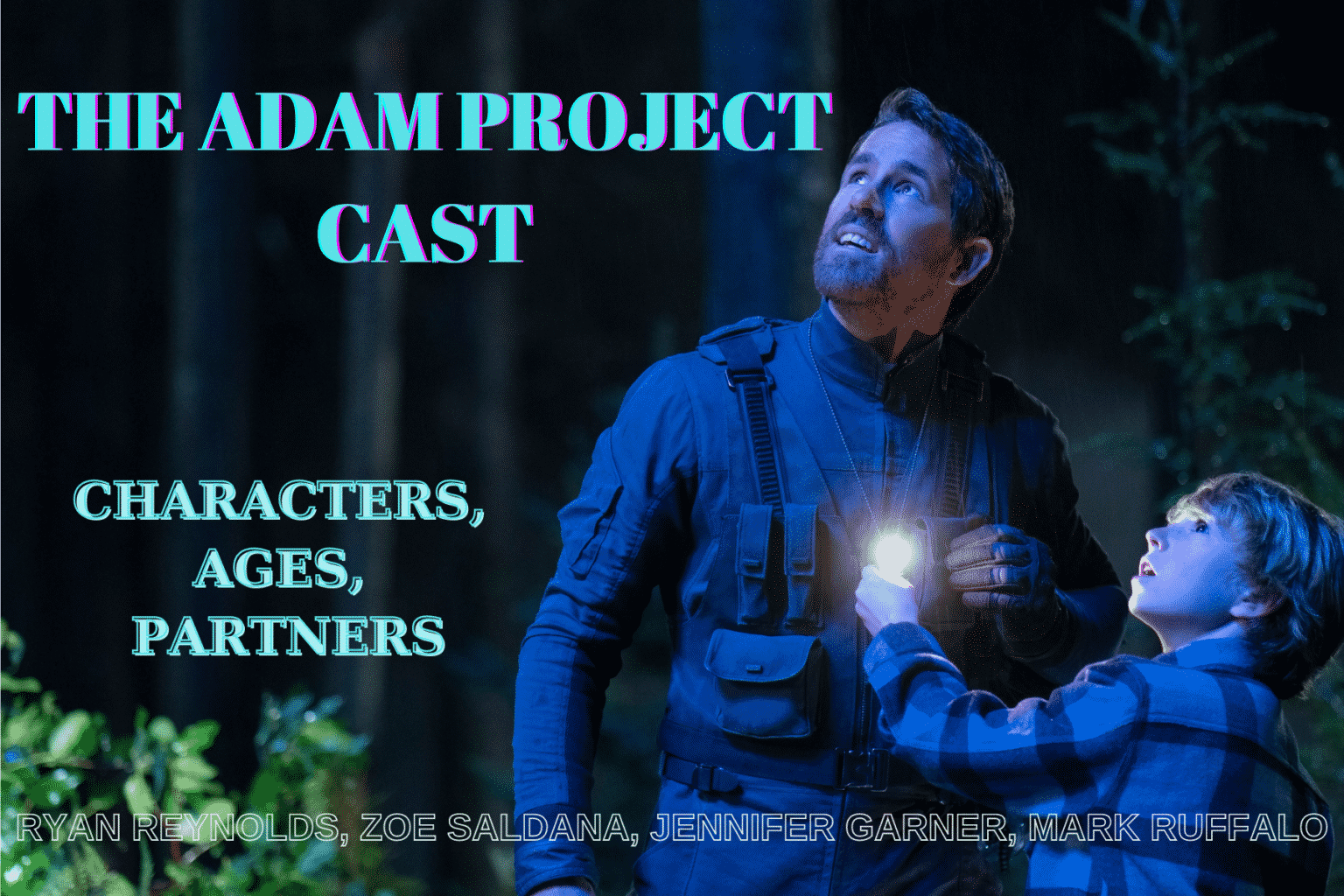 The Adam Project Netflix 2022 Cast - Ages, Partners