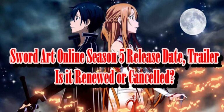 Sword Art Online Season 5 Release Date - Is it Renewed?