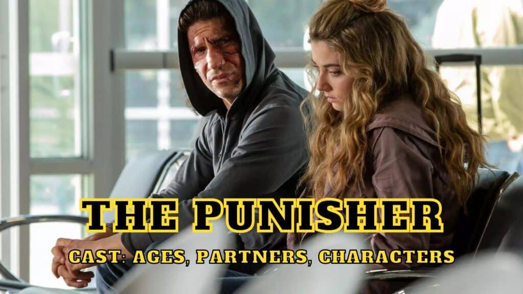 The Punisher Cast - Ages, Partners, Characters