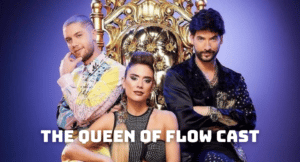 The Queen of Flow Cast – Ages, Partners, Characters