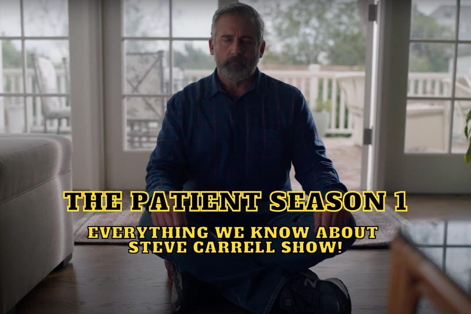 The Patient Season 1 - The New Steve Carrell Show!