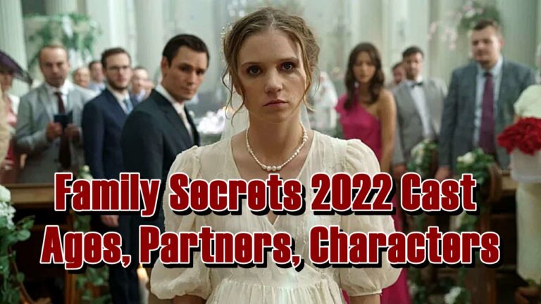 Family Secrets 2022 Cast - Ages, Partners, Characters