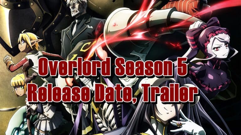 Overlord Season 5 Release Date, Trailer - Is it canceled?